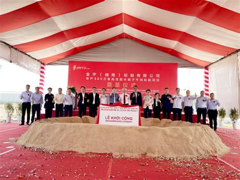LỄ KHỞI CÔNG NHÀ MÁY LỐP XE PCR CỦA CÔNG TY TNHH JINYU VIỆT NAM TIRE TÂY NINH Tân Phát Long