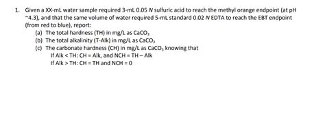 Solved Given A XX Ml Water Sample Required ML N Chegg Com