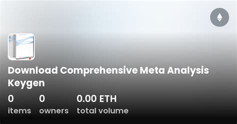 Download Comprehensive Meta Analysis Keygen Collection Opensea