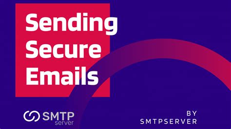 Sending Secure Emails SMTPServer