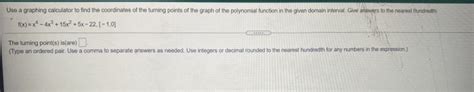 Solved Use A Graphing Calculator To Find The Coordinates Of Chegg