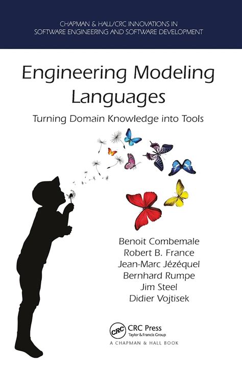 Engineering Modeling Languages Turning Domain Knowledge Into Tools