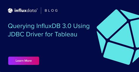 Influxdata On Linkedin Querying Influxdb 30 Using Jdbc Driver For Tableau