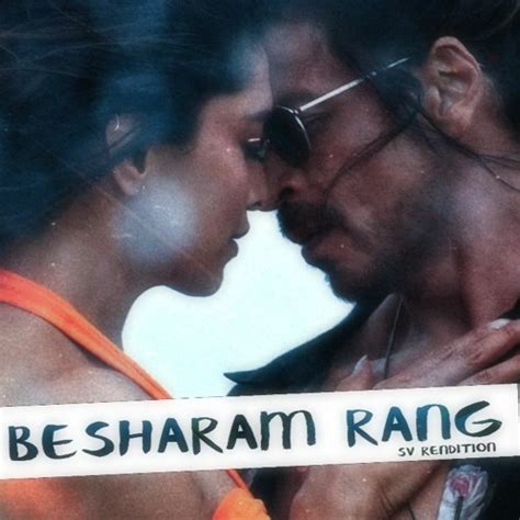 Stream Pathaan Besharam Rang Sv Remix 🌊 ️‍🔥 Shah Rukh Khan Deepika Padukone By Suraj Verma