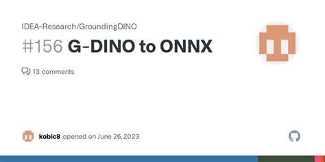 G Dino To Onnx · Issue 156 · Idea Researchgroundingdino · Github