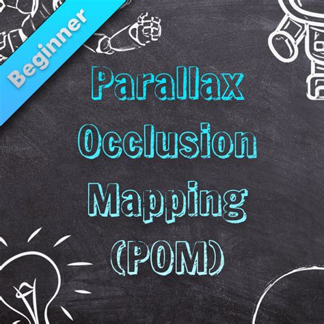 Creation Of Parallax Occlusion Mapping POM In Details Community Tutorial