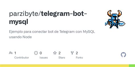 Github Parzibytetelegram Bot Mysql Ejemplo Para Conectar Bot De Telegram Con Mysql Usando Node