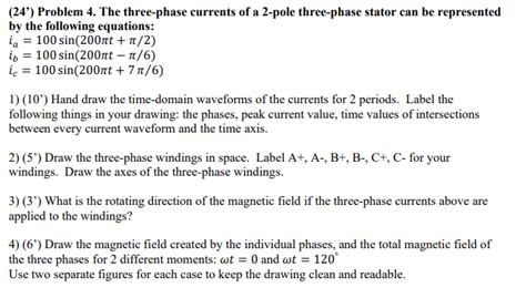 Solved 24 Problem 4 The Three Phase Currents Of A 2 Pole Chegg Com