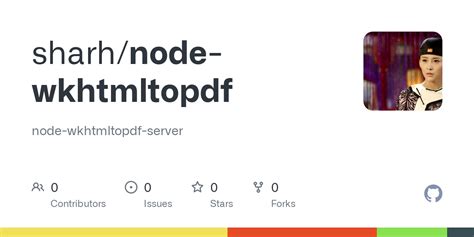 Github Sharhnode Wkhtmltopdf Node Wkhtmltopdf Server
