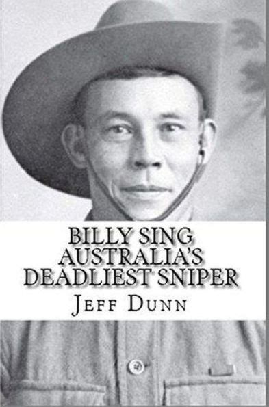 Billy Sing Australias Deadliest Sniper By Jeff Dunn Ebook Barnes And Noble®
