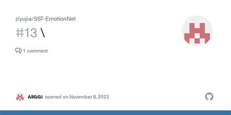 Issue 13 · Ziyujiasst Emotionnet · Github