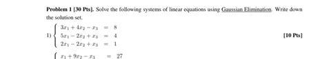 Solved Problem 1 30 ﻿pts ﻿solve The Following Systems Of
