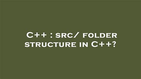 C Src Folder Structure In C Youtube