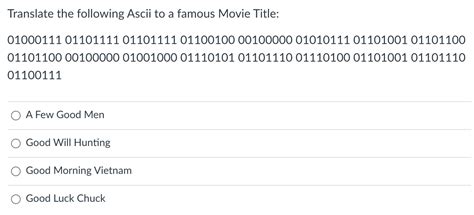 Solved Translate The Following Ascii To A Famous Movie