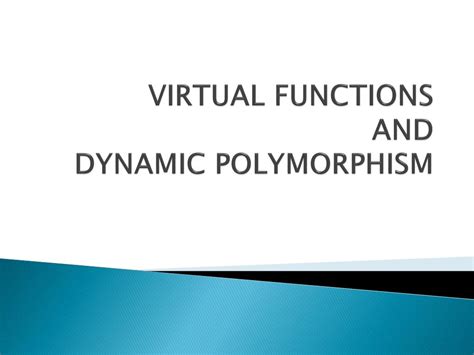 Ppt Virtual Functions And Dynamic Polymorphism Powerpoint