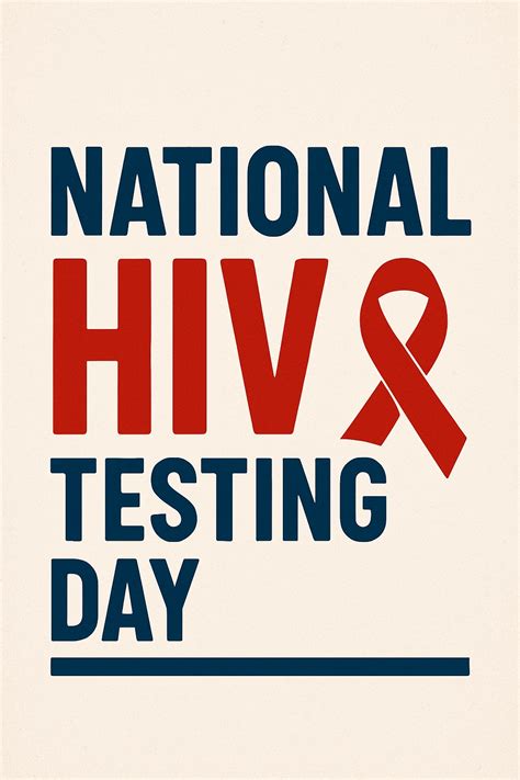 National Hiv Testing Day Awareness Poster Design Playground