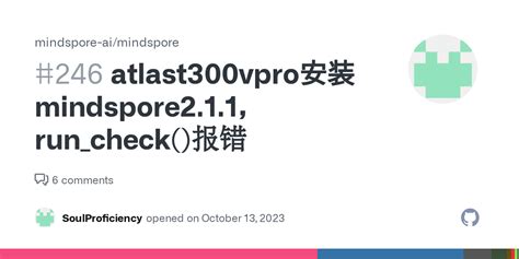 Atlast300vpro安装mindspore211，runcheck报错 · Issue 246 · Mindspore Aimindspore · Github