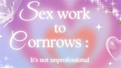 Avril Louise Clarke On Linkedin Sex Work To Cornrows Its Not