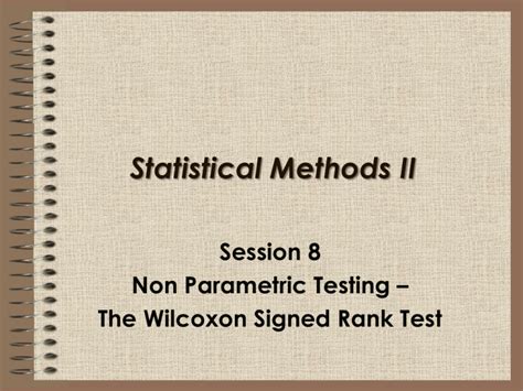 Wilcoxon Signed Rank Test