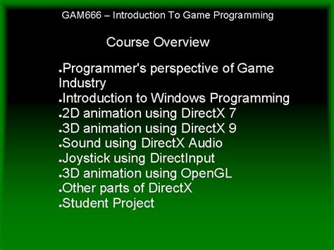 Gam 666 Introduction To Game Programming Course Overview