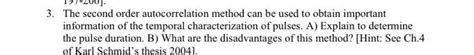 Solved The Second Order Autocorrelation Method Can Be Used