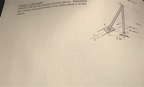 solved member ab has the angular motions shown determine