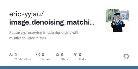 Github Eric Yyjauimagedenoisingmatching Feature Preserving Image