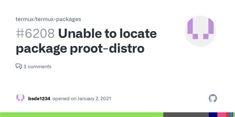 Unable To Locate Package Proot Distro · Issue 6208 · Termuxtermux