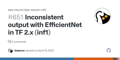 inconsistent output with efficientnet in tf 2 x inf1 · issue 651