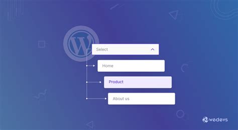 How To Create A Stylish Dropdown Menu In WordPress WeDevs