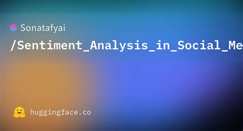 sonatafyai sentiment analysis in social media sonatafyai bert v1