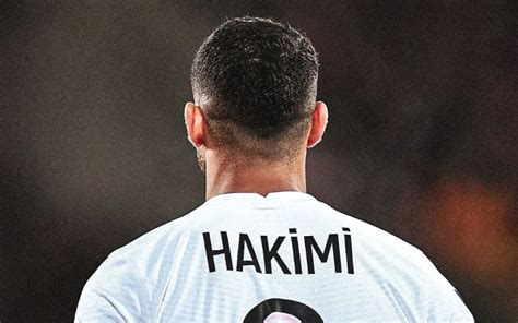 Achraf Hakimi Un Amour Pour Linter Mais Un Contrat Avec Le Psg