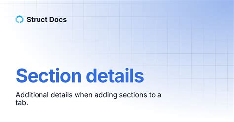 Section Details Struct Docs