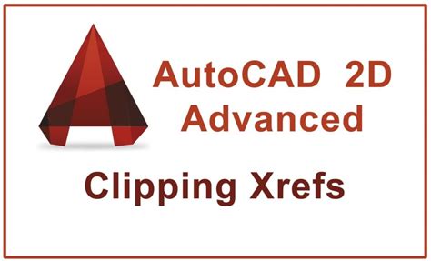 Clipping Xrefs Tutorial Autocad