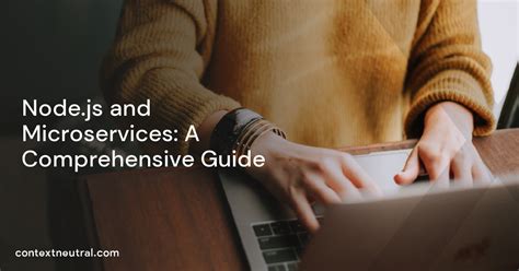node js and microservices a comprehensive guide