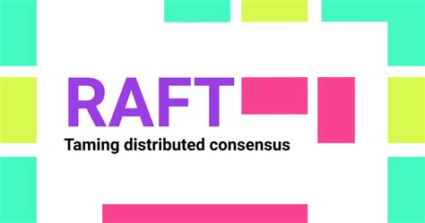 Raft — Taming Distributed Consensus By Ankush Chatterjee