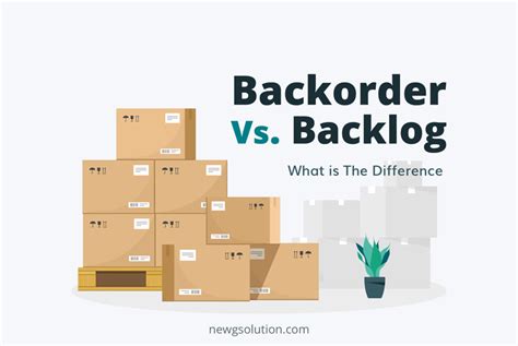 The Difference Between Backorder Vs Backlog New G Solution