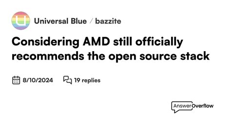 Considering Amd Still Officially Recommends The Open Source Stack Universal Blue