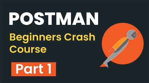 Postman Beginners Crash Course Part 1 Api Testing Introduction Postman Gui