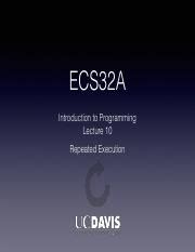 ECS32A L10 Loops Pdf ECS32A Introduction To Programming Lecture 10