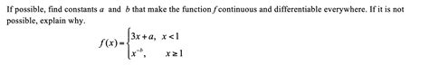 Solved If Possible Find Constants A And B That Make The Chegg Com