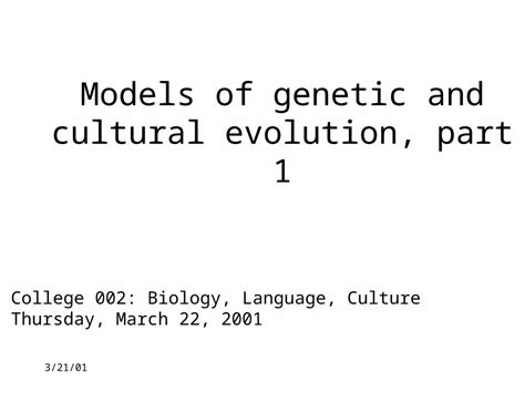 Ppt 3 21 01 Models Of Genetic And Cultural Evolution Part 1 College