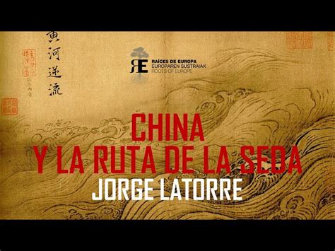 La Ruta De La Seda Raíces De Europa