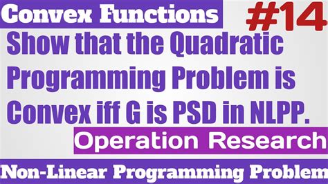 18 Show That The Quadratic Programming Problem Is Convex Iff G Is Psd