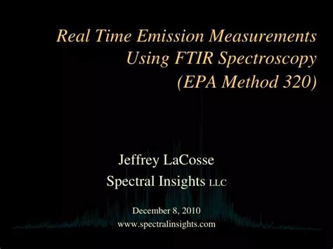 Ppt Real Time Emission Measurements Using Ftir Spectroscopy Epa Method 320 Powerpoint
