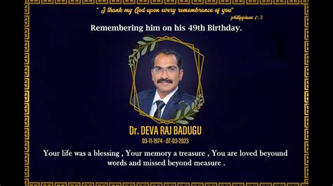 remembering dr deva raj badugu on his 49th birthday youtube