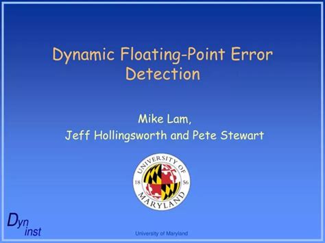Ppt Dynamic Floating Point Error Detection Powerpoint Presentation