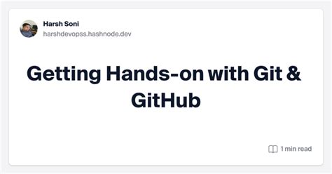 Harsh Soni On Linkedin Getting Hands On With Git And Github