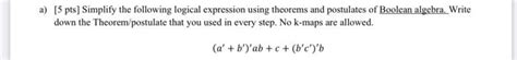 solved [5 pts] simplify the following logical expression