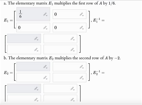 A The Elementary Matrix E1 Multiplies The First Chegg
